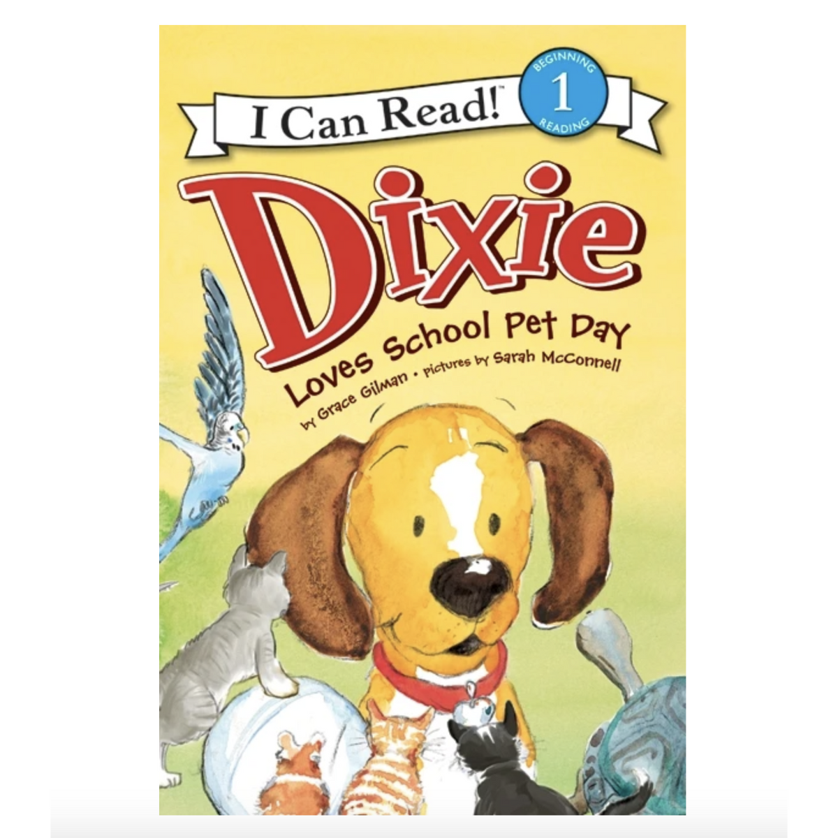 Harper Collins: I Can Read Level 1: Dixie Loves School Pet Day